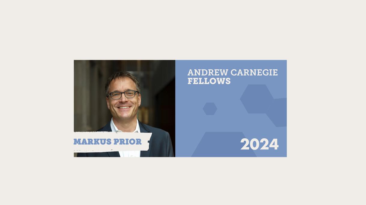 Princeton SPIA’s Markus Prior Named Andrew Carnegie Fellow | Princeton ...